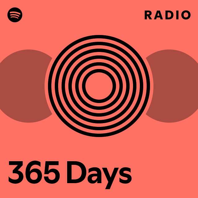 365 Days Radio - playlist by Spotify | Spotify