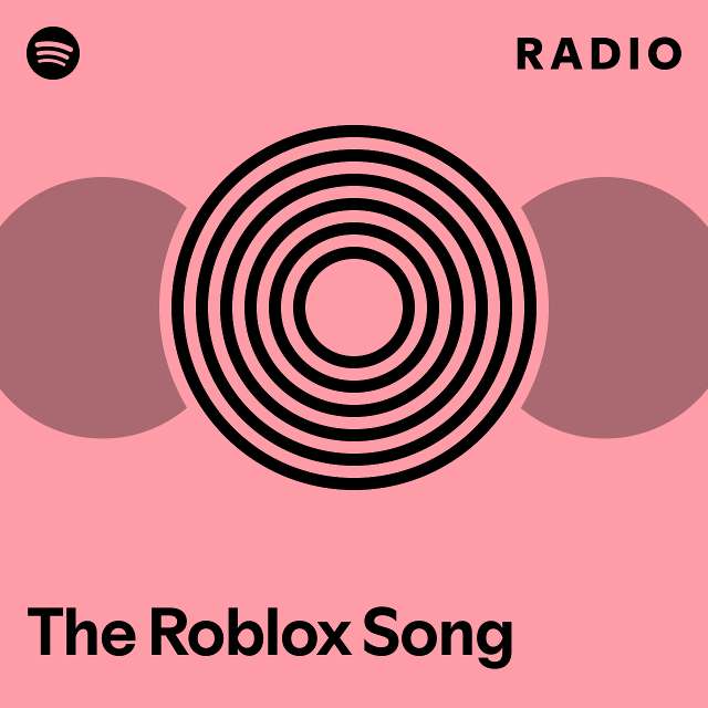 The Roblox Song Radio - playlist by Spotify | Spotify