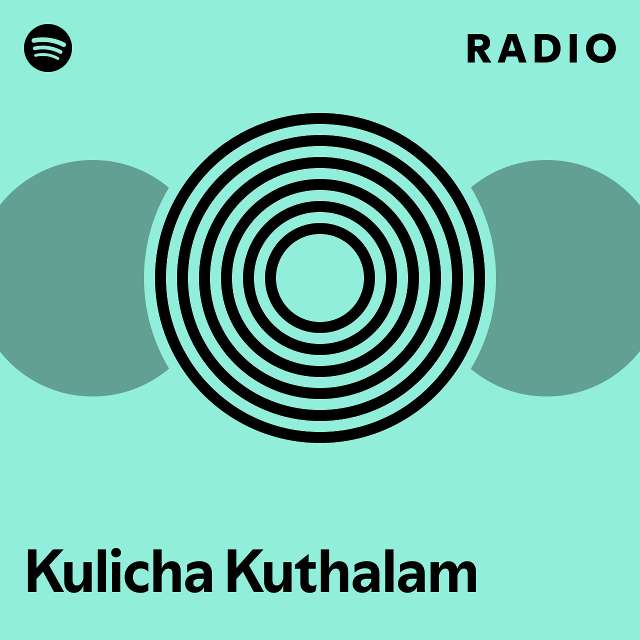 Kulicha Kuthalam Radio - playlist by Spotify | Spotify