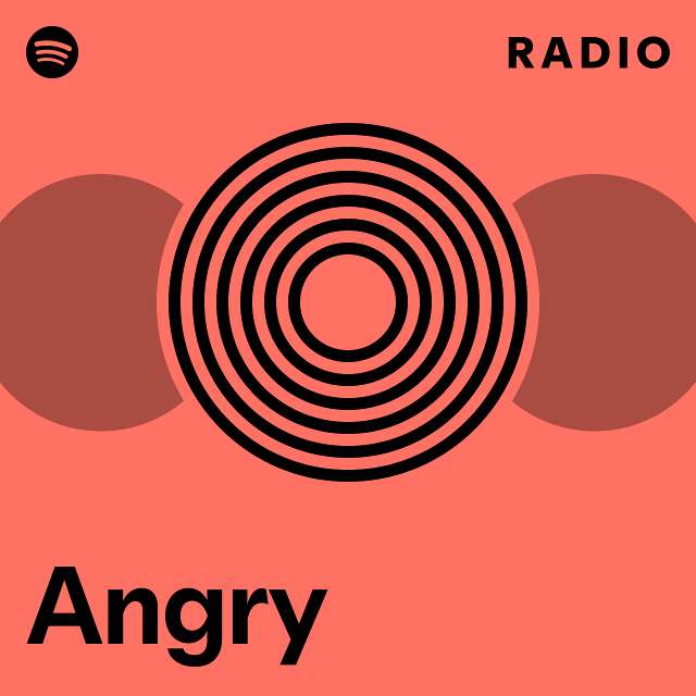 Angry Radio - playlist by Spotify | Spotify