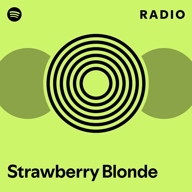 Strawberry Blonde Radio - playlist by Spotify | Spotify