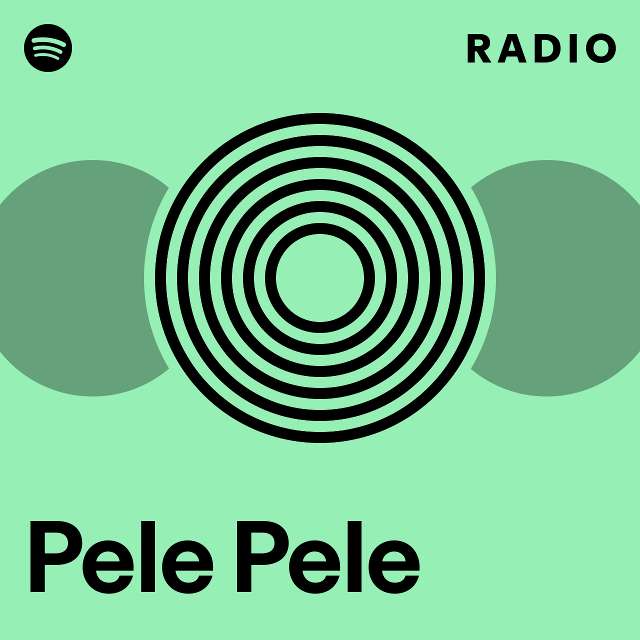 Pele Pele Radio - playlist by Spotify | Spotify