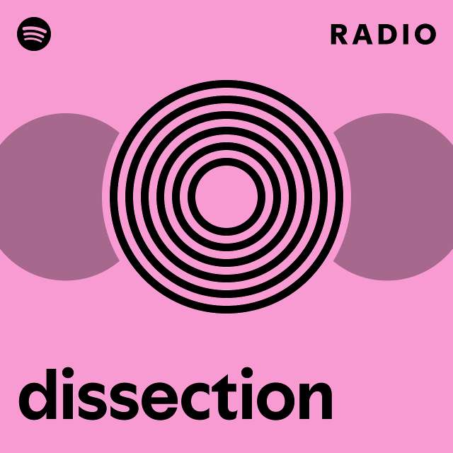 dissection Radio - playlist by Spotify | Spotify