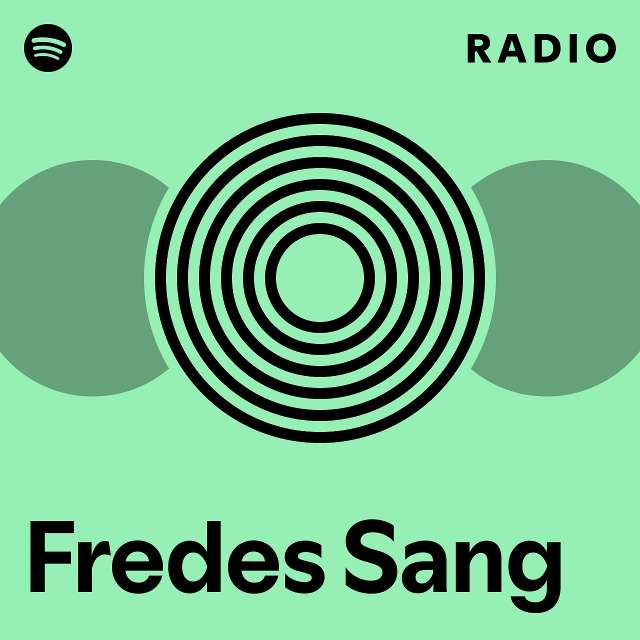 Fredes Sang Radio - playlist by Spotify | Spotify