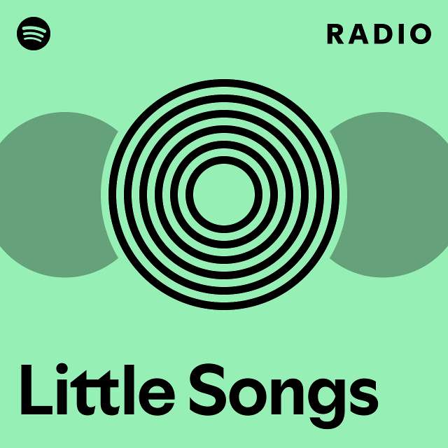Little Songs Radio - playlist by Spotify | Spotify