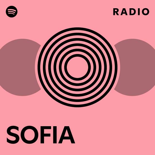 SOFIA Radio - playlist by Spotify | Spotify