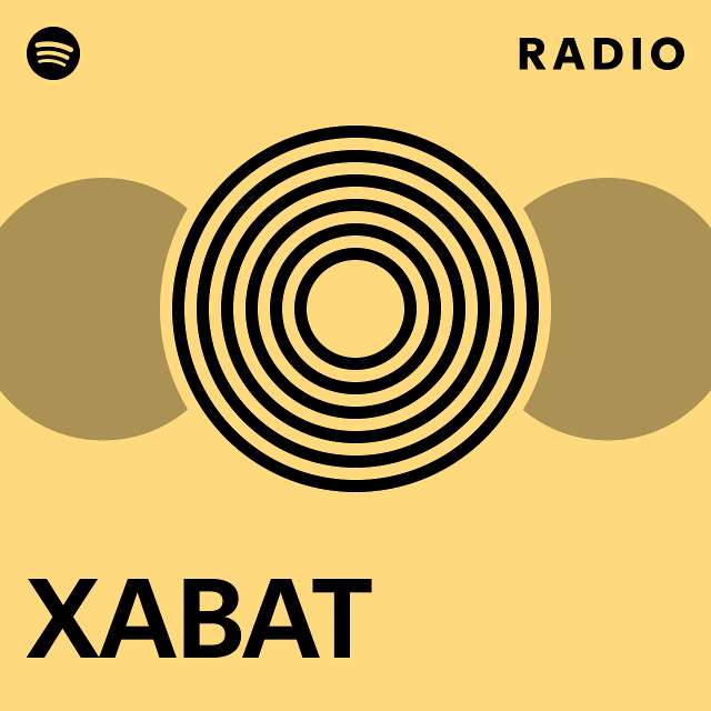 XABAT Radio - playlist by Spotify | Spotify