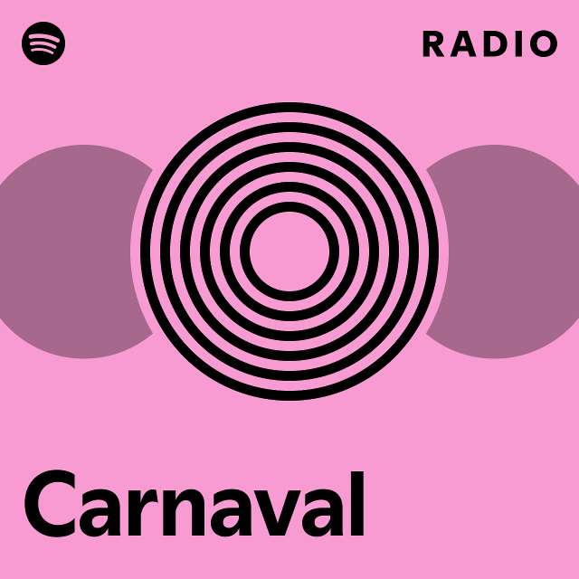 Carnaval Radio - playlist by Spotify | Spotify