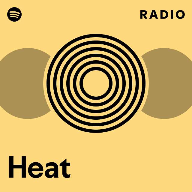 Heat Radio - playlist by Spotify | Spotify