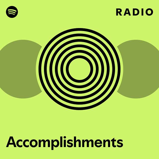 Accomplishments Radio - playlist by Spotify | Spotify