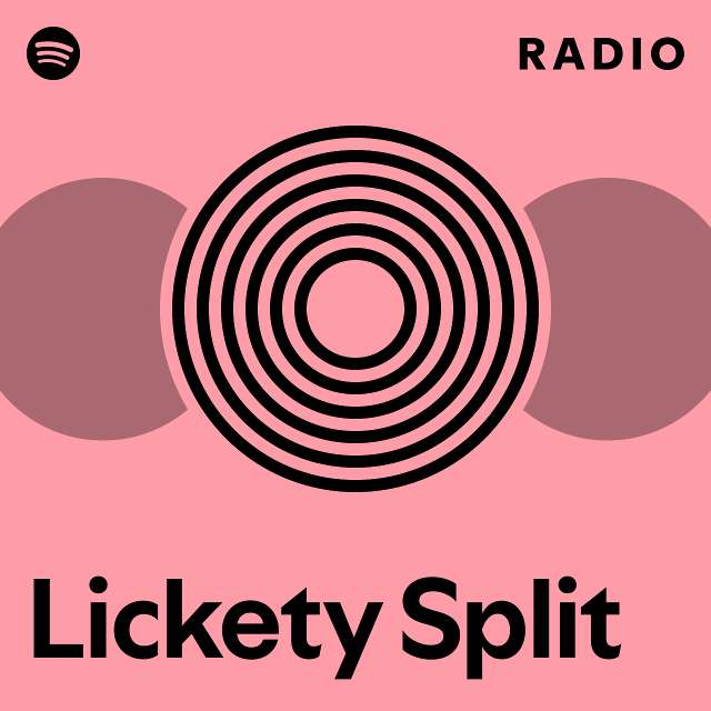 Lickety Split Radio - playlist by Spotify | Spotify