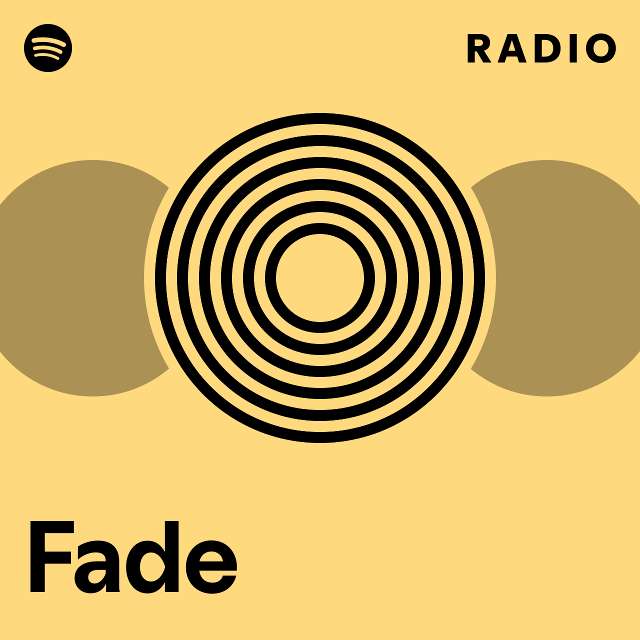 Fade Radio - playlist by Spotify | Spotify