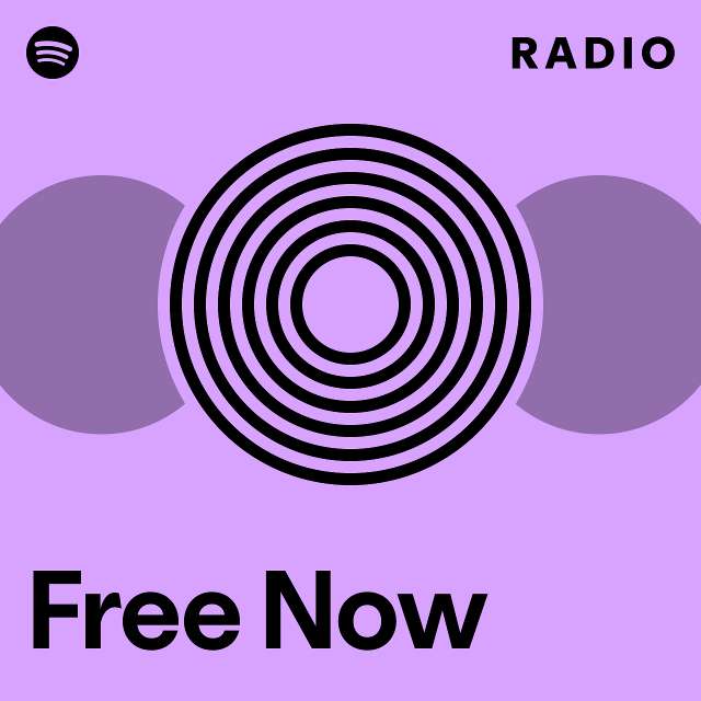 Free Now Radio - playlist by Spotify | Spotify