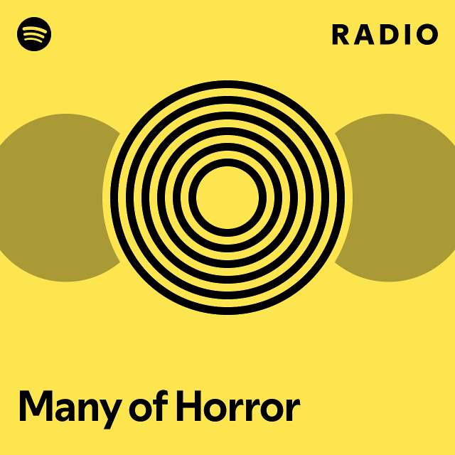 Many of Horror Radio - playlist by Spotify | Spotify