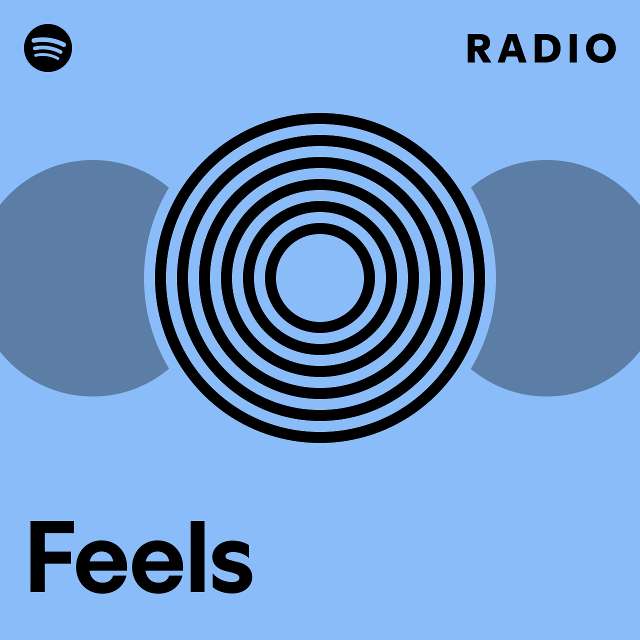 Feels Radio - playlist by Spotify | Spotify