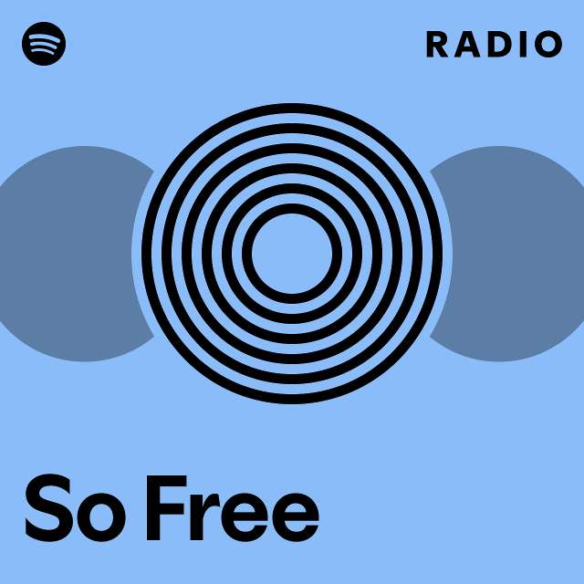So Free Radio - playlist by Spotify | Spotify