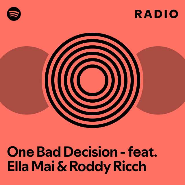 One Bad Decision (feat. Ella Mai & Roddy Ricch) Radio - playlist by ...