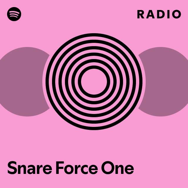 Snare Force One Radio - playlist by Spotify | Spotify