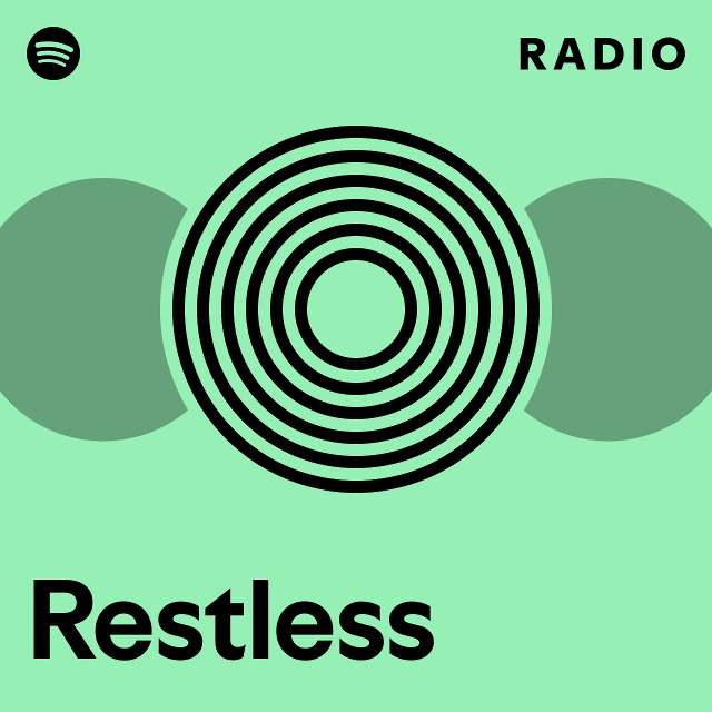 Restless Radio - playlist by Spotify | Spotify