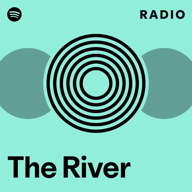 The River Radio - playlist by Spotify | Spotify