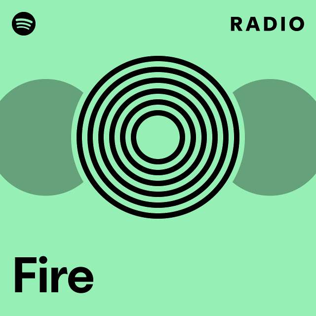 Fire Radio - playlist by Spotify | Spotify