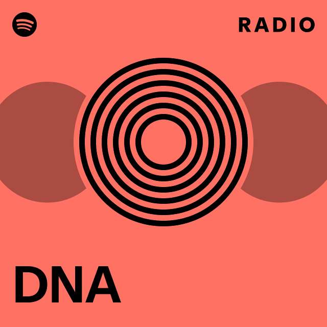 DNA Radio - playlist by Spotify | Spotify