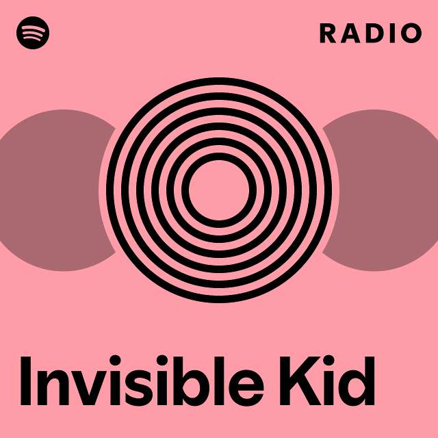 Invisible Kid Radio - playlist by Spotify | Spotify