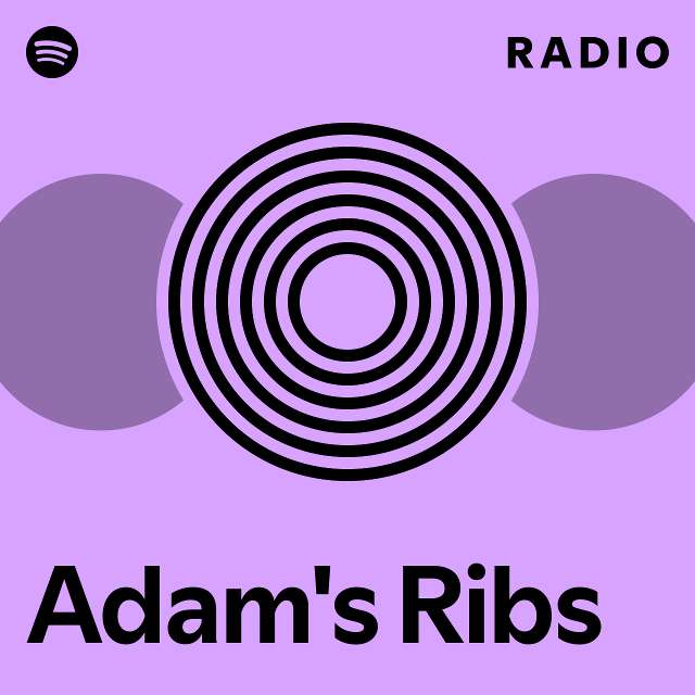 Adam's Ribs Radio - playlist by Spotify | Spotify