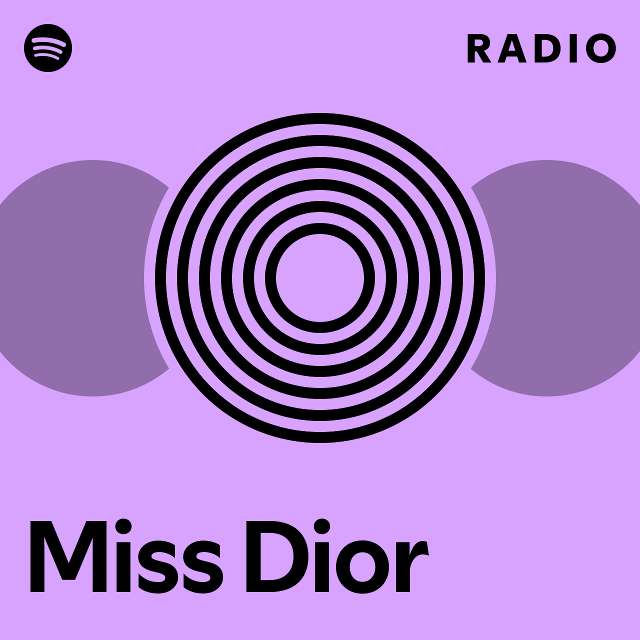 Miss Dior Radio - playlist by Spotify | Spotify