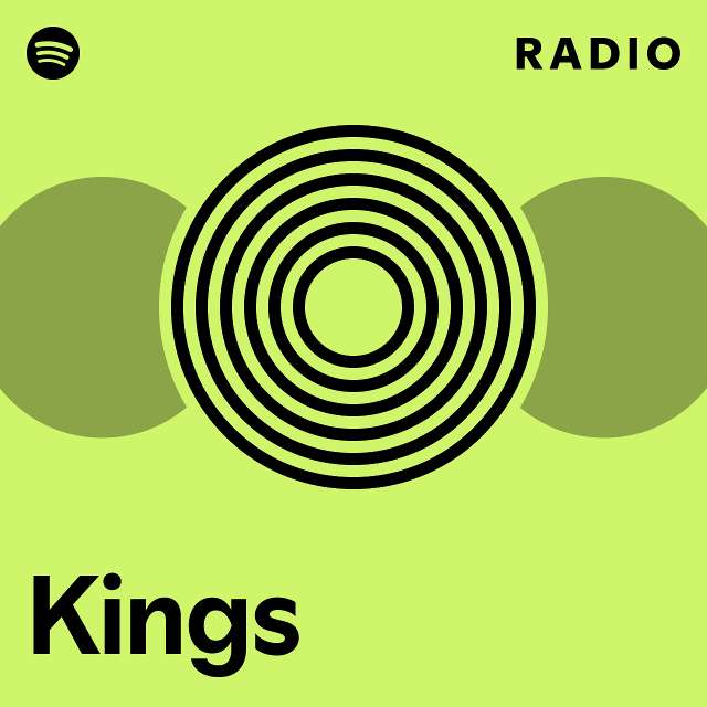 Kings Radio - playlist by Spotify | Spotify