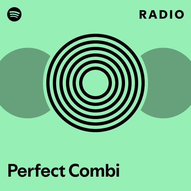Perfect Combi Radio - playlist by Spotify | Spotify