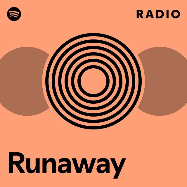 Runaway Radio - playlist by Spotify | Spotify