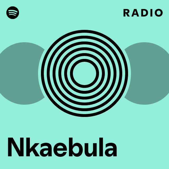 Nkaebula Radio - playlist by Spotify | Spotify
