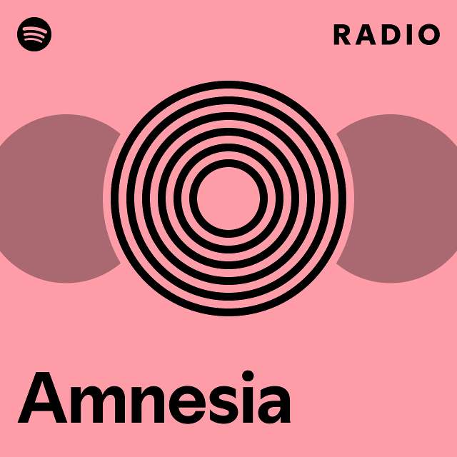 Amnesia Radio - playlist by Spotify | Spotify