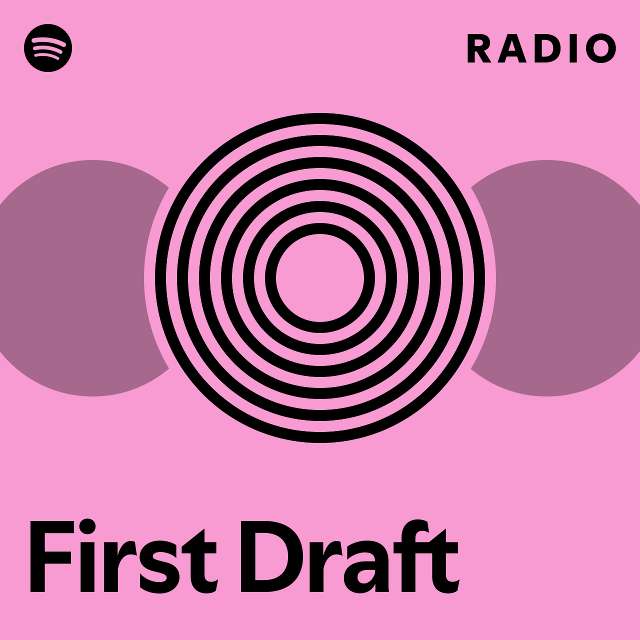 First Draft Radio - playlist by Spotify | Spotify