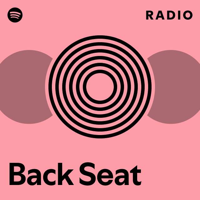 Back Seat Radio - playlist by Spotify | Spotify