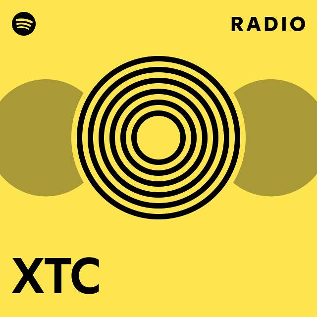 XTC Radio - playlist by Spotify | Spotify