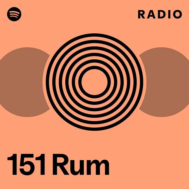 151 Rum Radio - playlist by Spotify | Spotify
