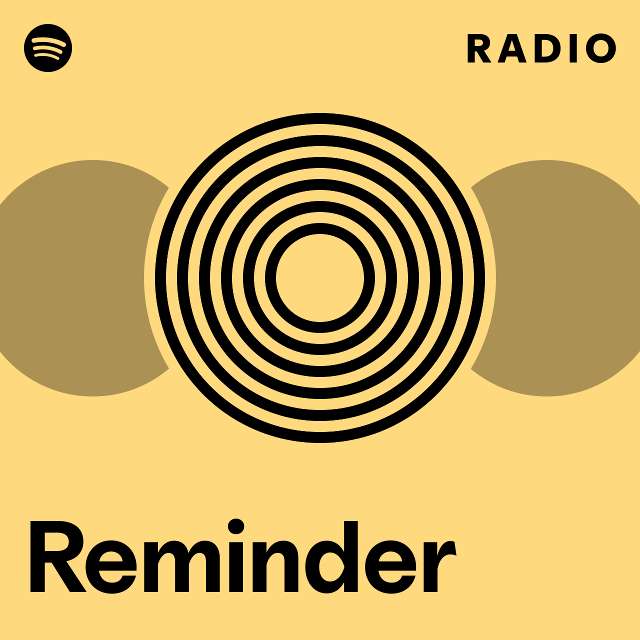 Reminder Radio - playlist by Spotify | Spotify