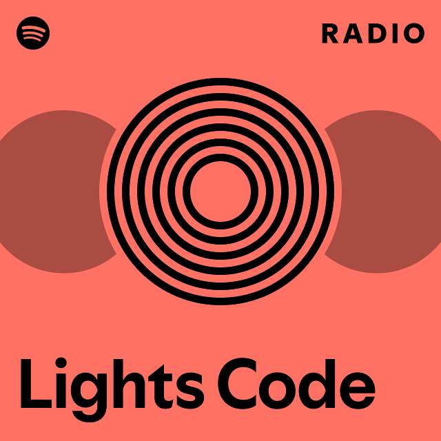 Lights Code Radio - playlist by Spotify | Spotify