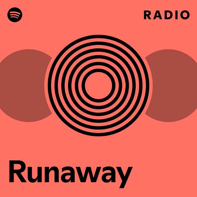 Runaway Radio - playlist by Spotify | Spotify