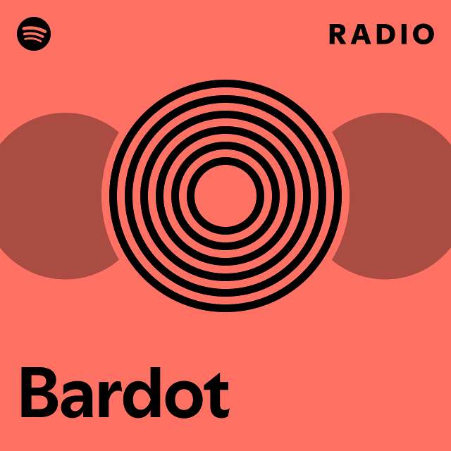 Bardot Radio - playlist by Spotify | Spotify