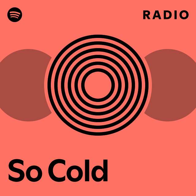 So Cold Radio - playlist by Spotify | Spotify