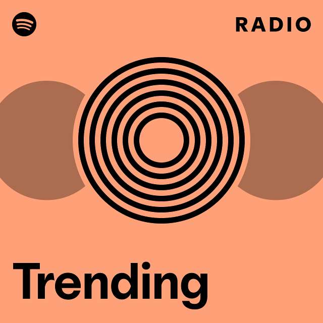 Trending Radio - playlist by Spotify | Spotify
