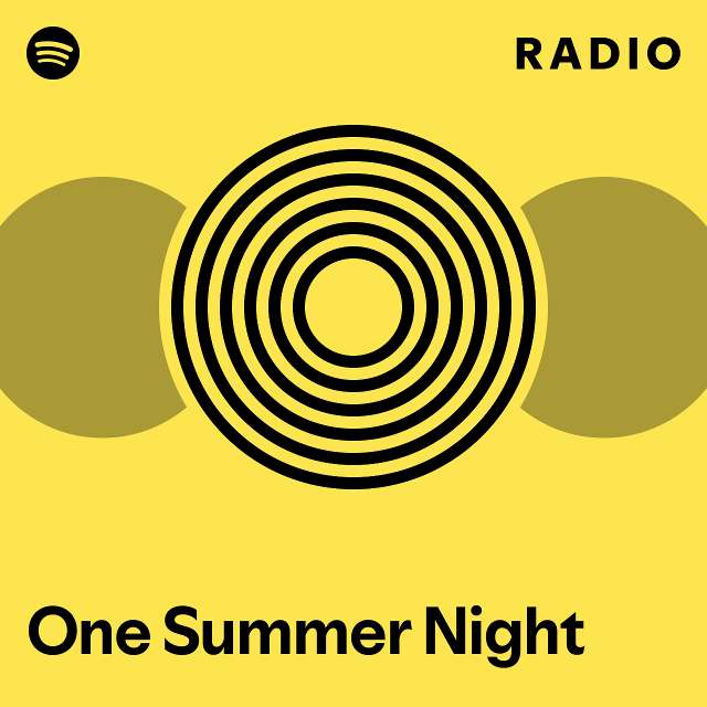 One Summer Night Radio - playlist by Spotify | Spotify