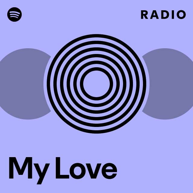 My Love Radio - playlist by Spotify | Spotify