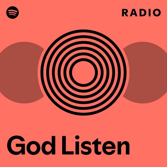 God Listen Radio - playlist by Spotify | Spotify