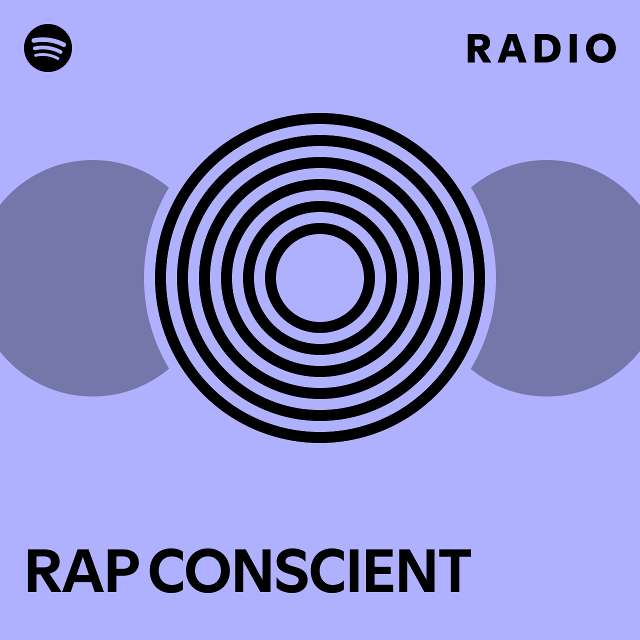 RAP CONSCIENT Radio - playlist by Spotify | Spotify