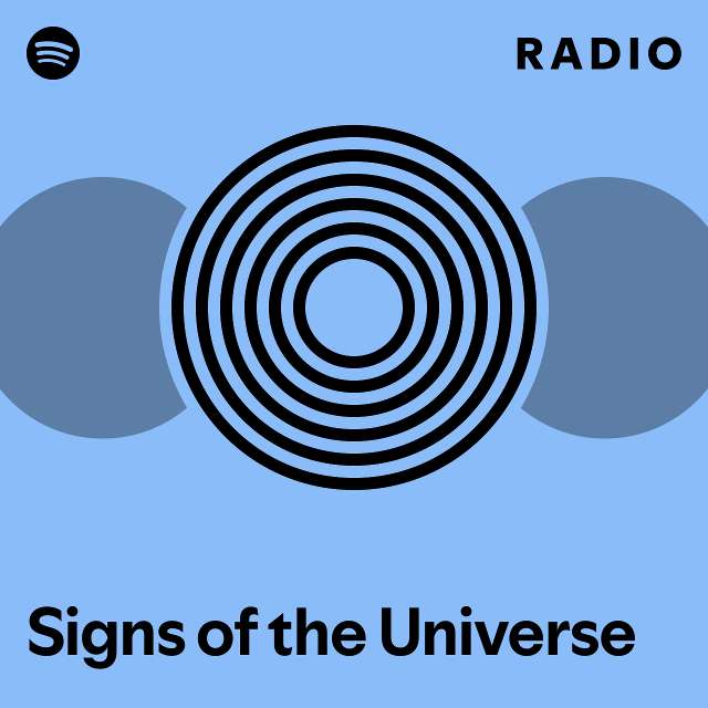 Signs of the Universe Radio - playlist by Spotify | Spotify