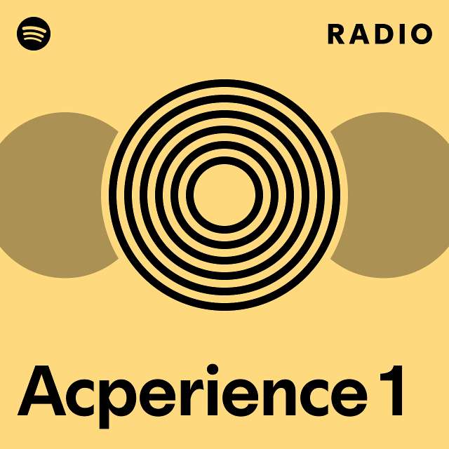 Acperience 1 Radio - playlist by Spotify | Spotify